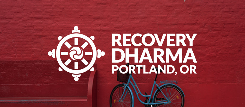 Recovery Dharma PDX – Recovery Dharma of Portland, OR is a peer-led ...