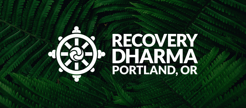 Recovery Dharma PDX – Recovery Dharma of Portland, OR is a peer-led ...