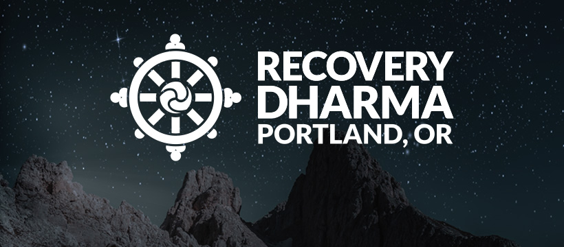 Recovery Dharma PDX – Recovery Dharma of Portland, OR is a peer-led ...