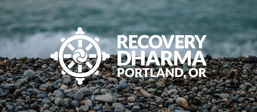 Recovery Dharma PDX – Recovery Dharma of Portland, OR is a peer-led ...