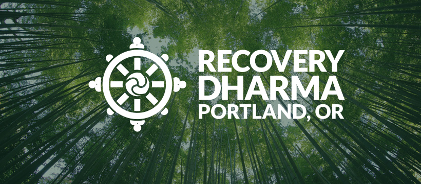 Recovery Dharma PDX – Recovery Dharma of Portland, OR is a peer-led ...